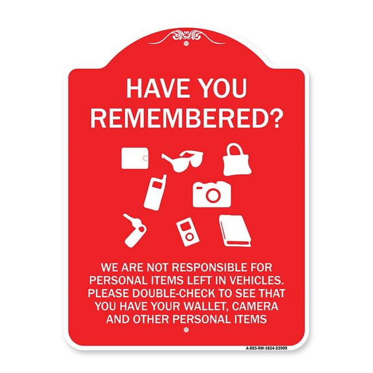SignMission 18 x 24 in. Designer Series Sign - Have You Remembered We ...
