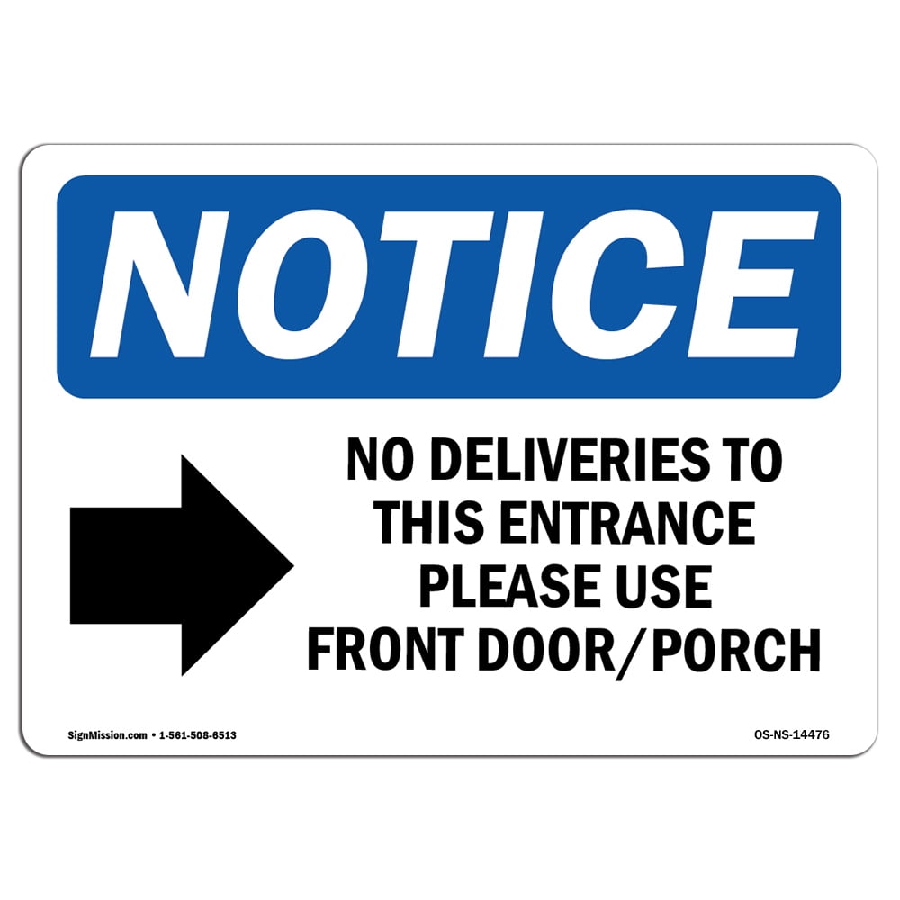 OSHA Notice Signs - No Deliveries To This Entrance Sign With Symbol ...
