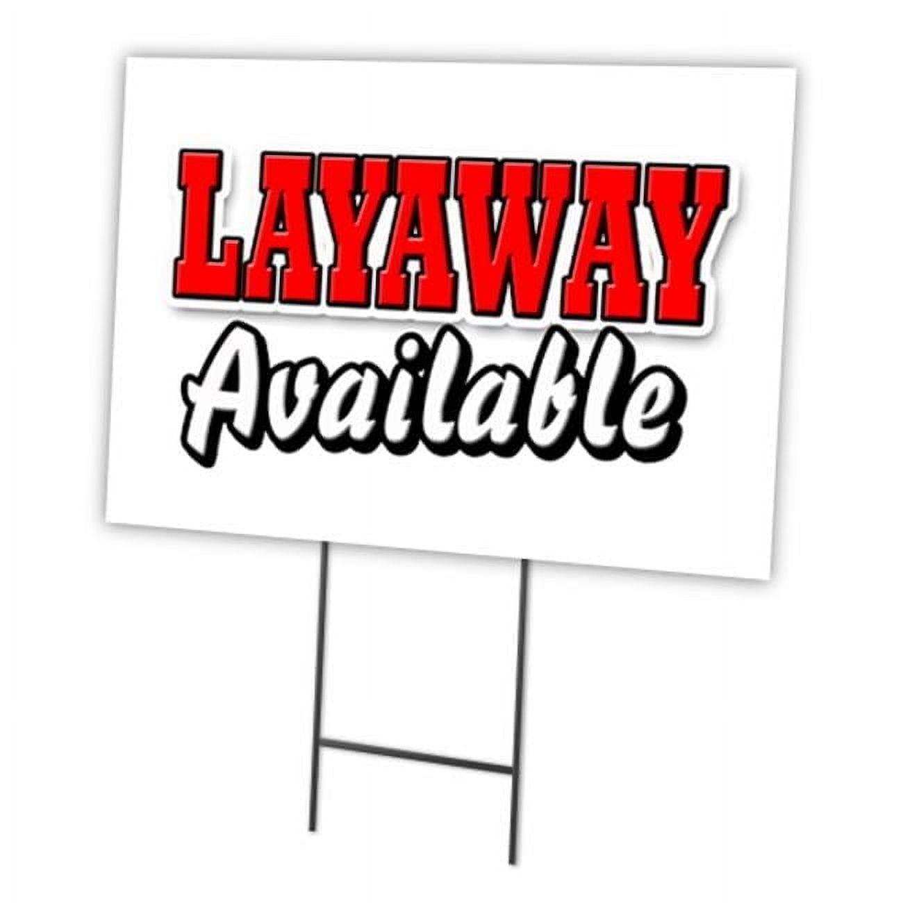 SignMission C-1824-DS-Layaway Available 18 x 24 in. Outdoor Plastic ...
