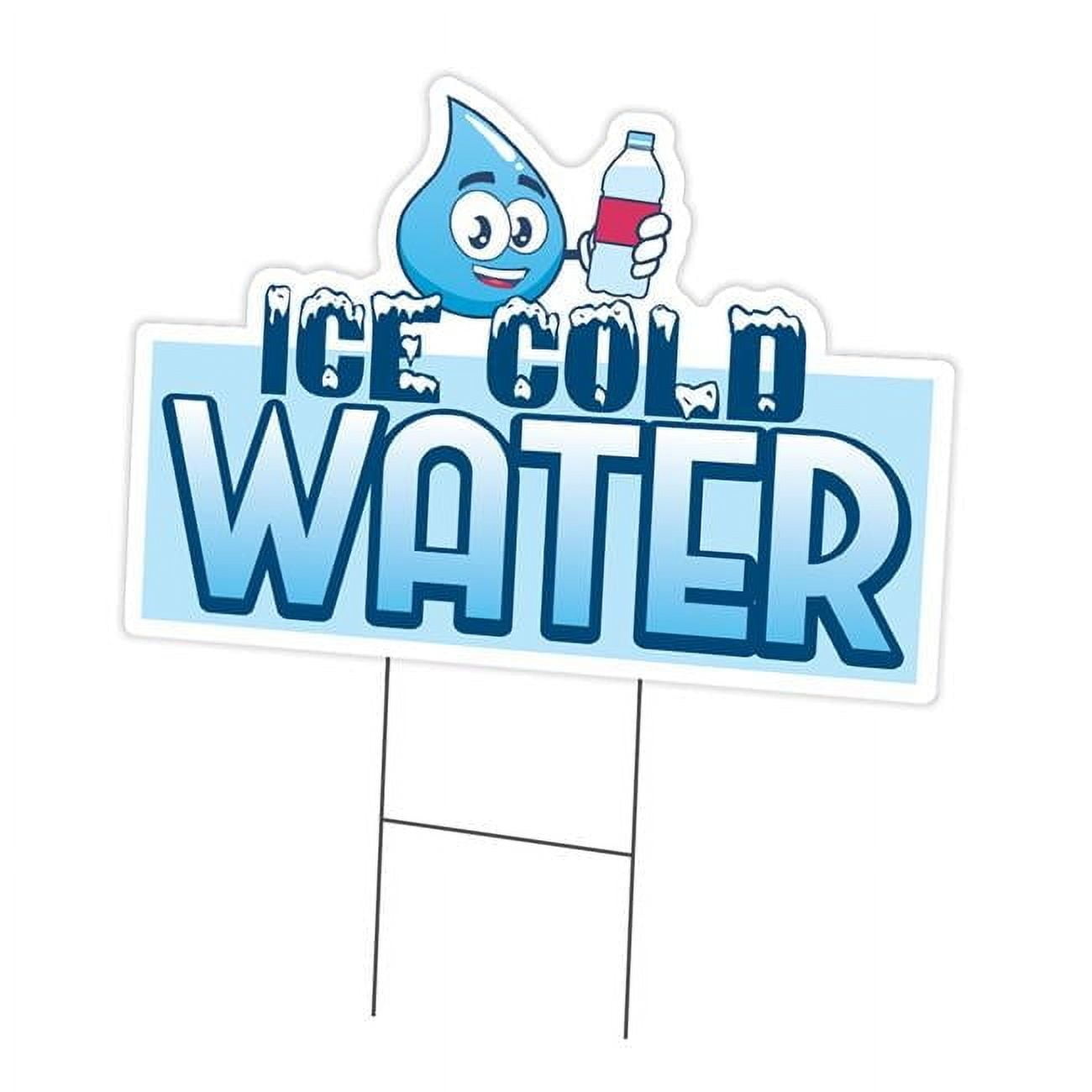 SignMission 18 x 24 in. Yard Sign & Stake - Ice Cold Water - Walmart.com