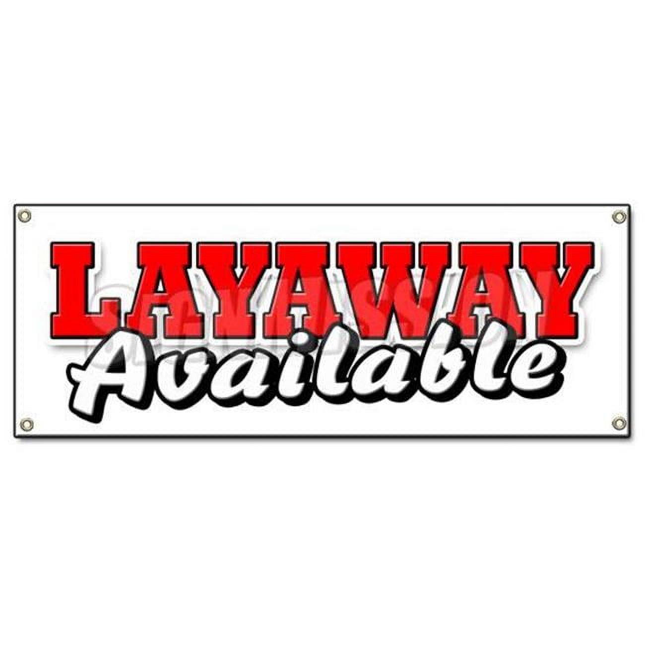 SignMission 18 x 48 in. Layaway Available Banner Sign - Walmart.com