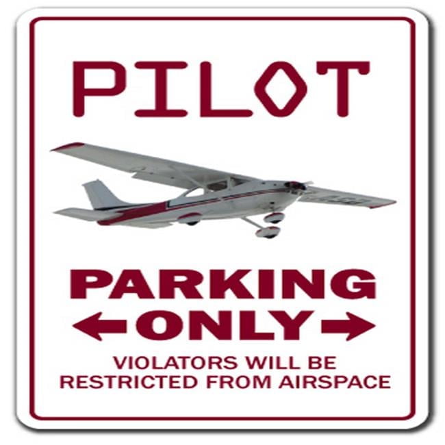 PILOT Sign parking signs air plane Cessna fly Beechcraft airplane ...