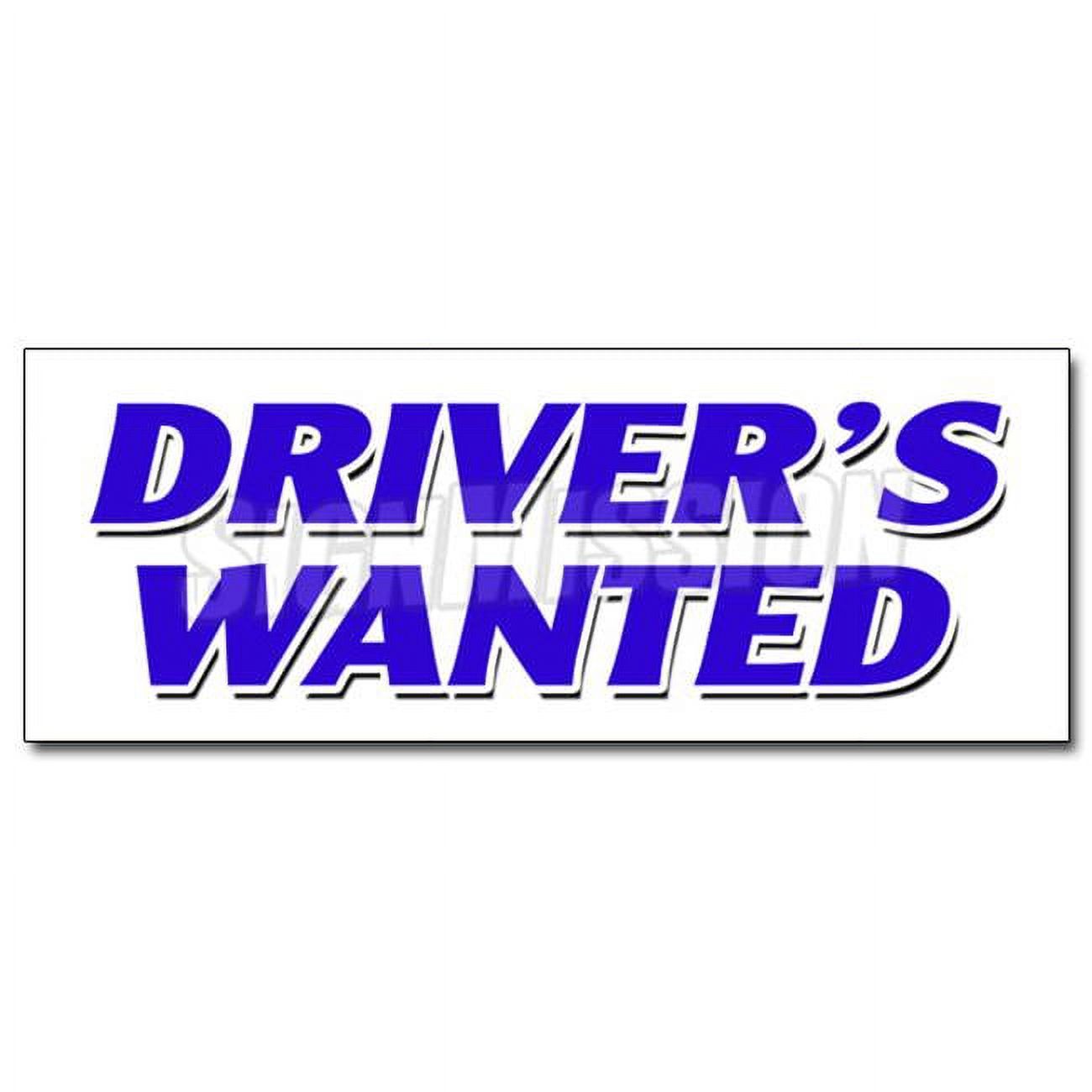 SignMission 24 in. Drivers Wanted Decal Sticker - Cdl Taxi Limousine ...