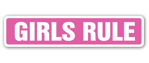GIRLS RULE Street Sign female empowerment teens self esteem | Indoor ...