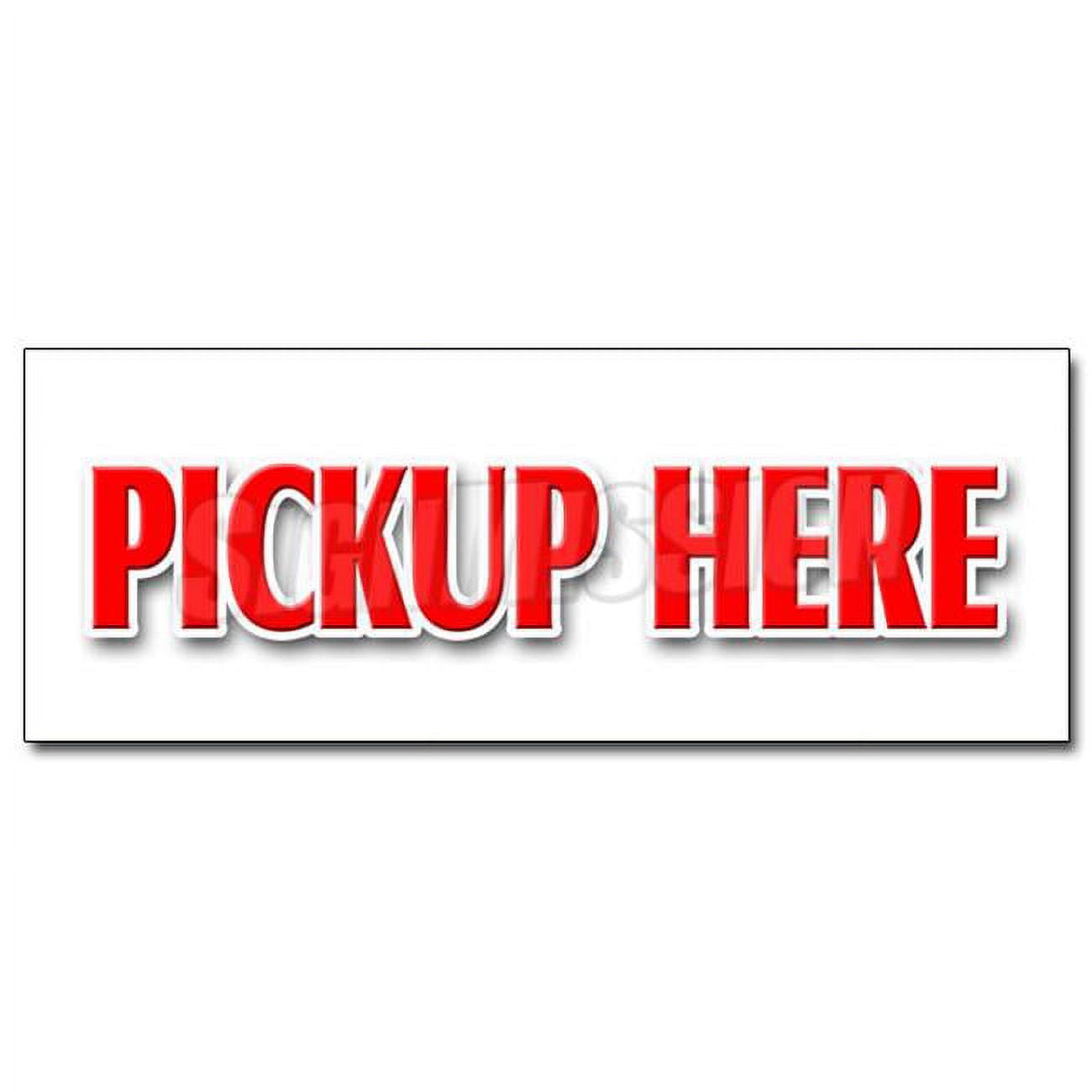 Signmission 24 In Pick Up Here Decal Sticker Food Ice Cream Fair