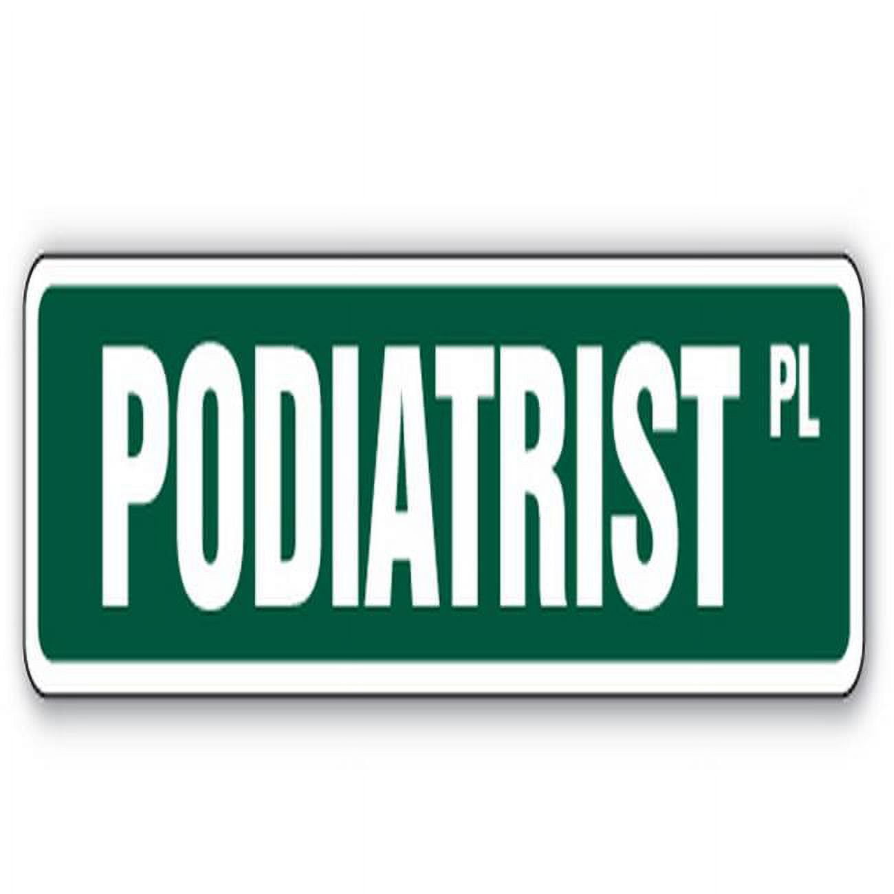 SignMission 24 in. Podiatrist Street Sign - Foot Feet Doctor Podiatry ...