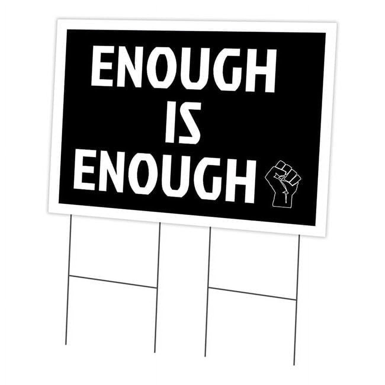 SignMission 24 x 36 in. Yard Sign & Stake - Black Lives Matter Enough ...