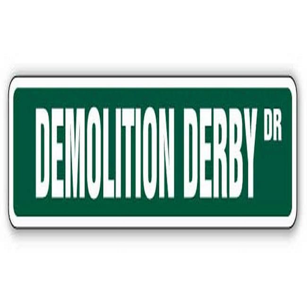 SignMission 30 in. Demolition Derby Street Sign - Cars Truck Driver ...