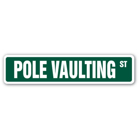 POLE VAULTING Street Sign track and field vaulter high | Indoor/Outdoor ...