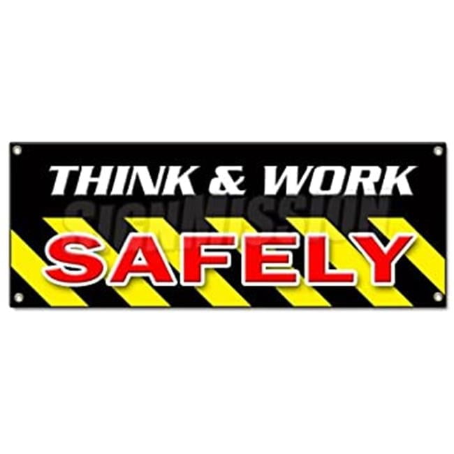SignMission 36 x 96 in. Think & Work Safely Banner Sign - Worker OSHA ...