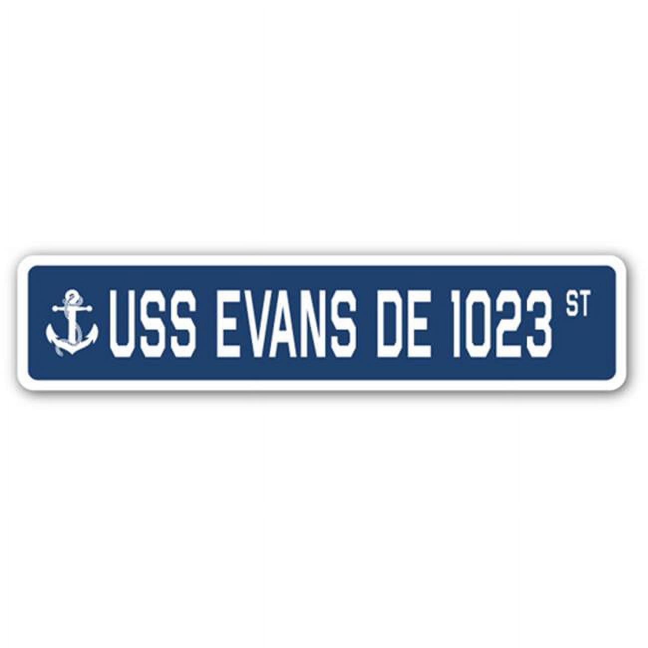 SignMission 4 x 18 in. A-16 Street Sign - USS Evans DE 1023 - Walmart.com