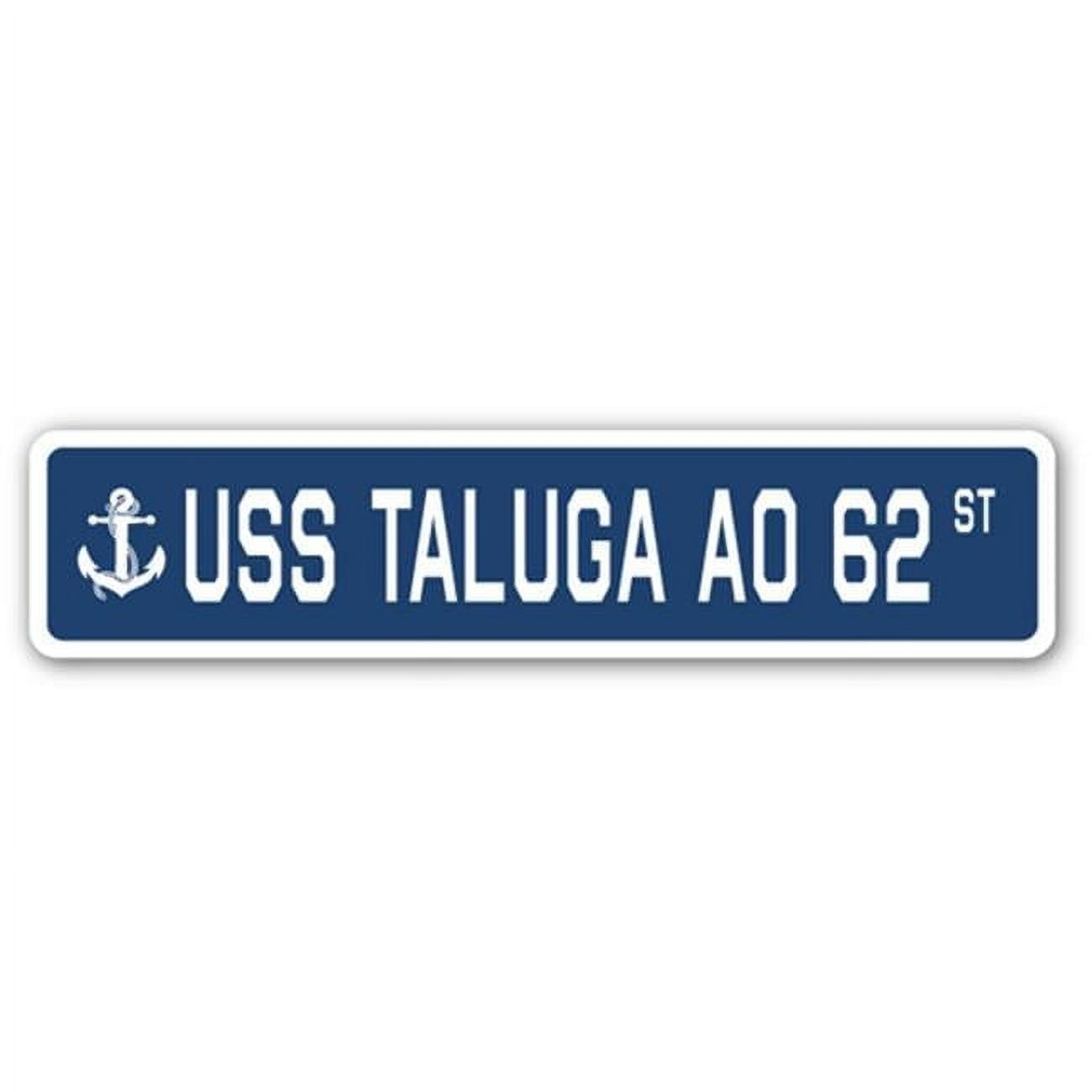 SignMission 4 x 18 in. A-16 Street Sign - USS Taluga AO 62 - Walmart.com