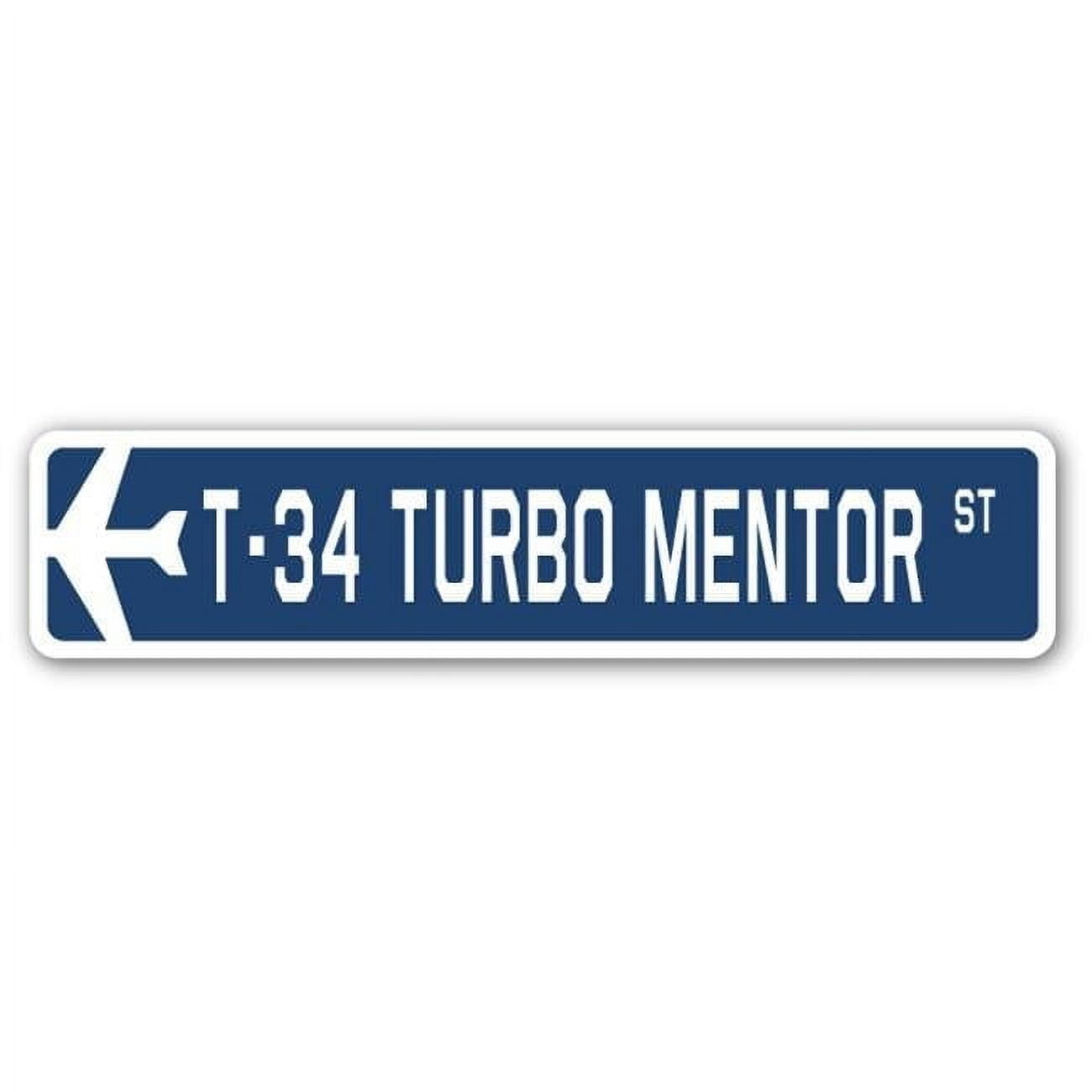 T-34 Turbo Mentor Street Sign Air Force Aircraft Military | Indoor ...