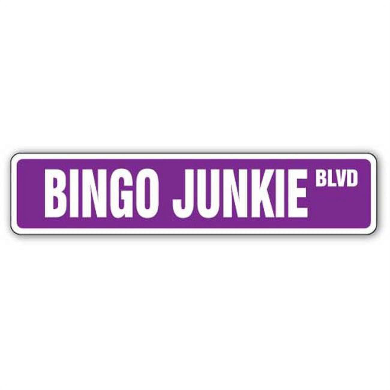 SignMission 4 x 18 in. Bingo Junkie Street Sign - Grandma Game Set ...