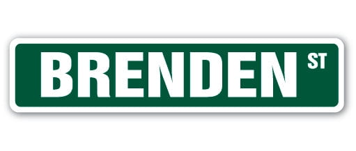 SignMission SS-BRENDEN 4 x 18 in. Brenden Street Sign - Walmart.com