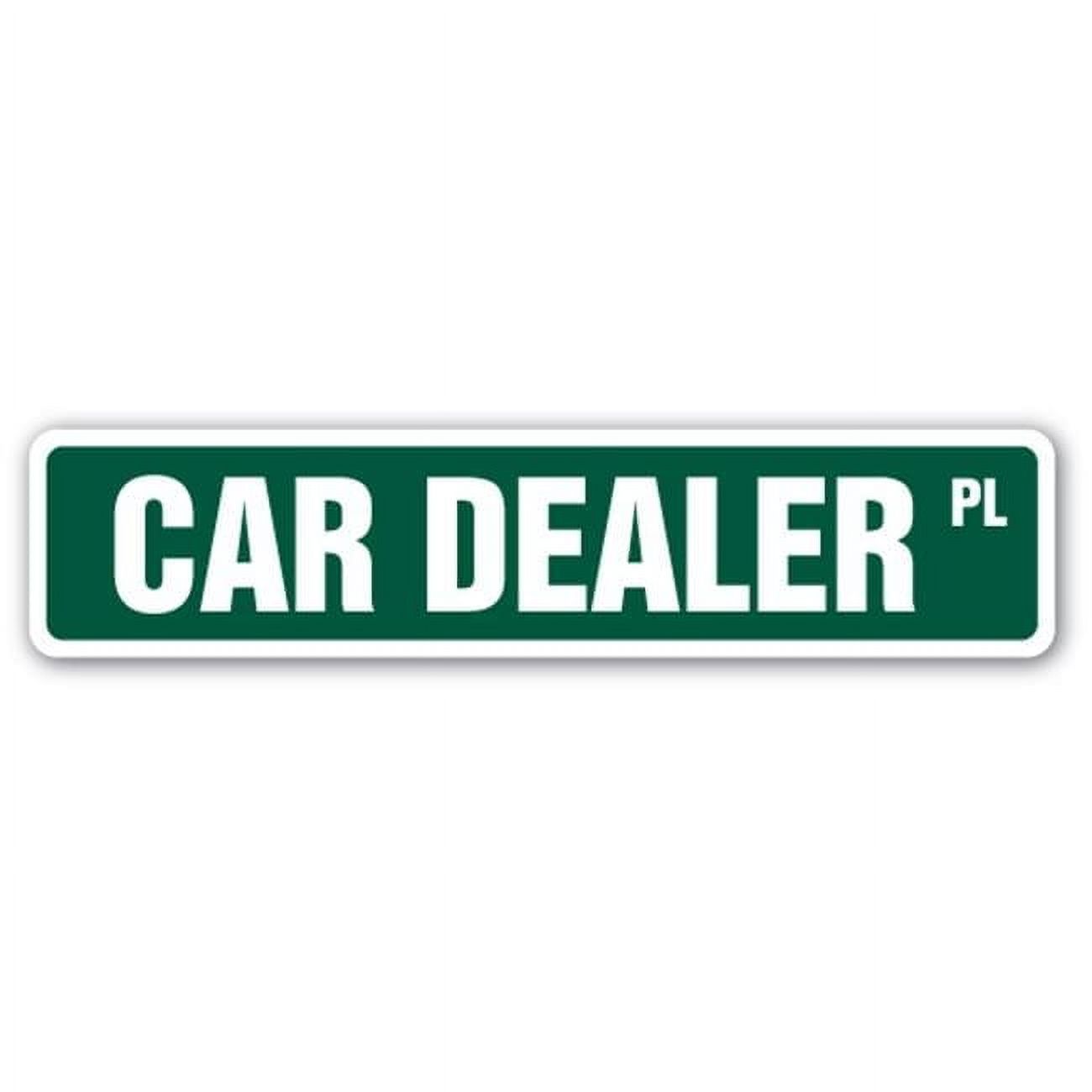 SignMission 4 x 18 in. Car Dealer Street Sign - Walmart.com