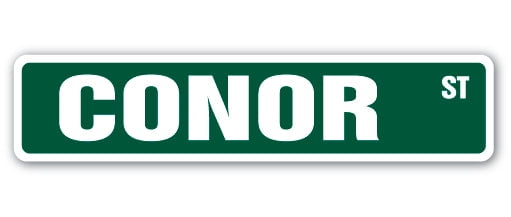 CONOR Street Sign Childrens Name Room Sign | Indoor/Outdoor | 18" Wide ...