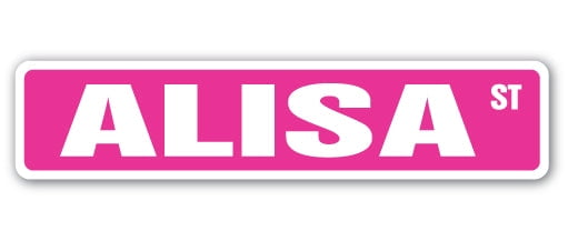 ALISA Street Sign Childrens Name Room Sign | Indoor/Outdoor | 18" Wide ...