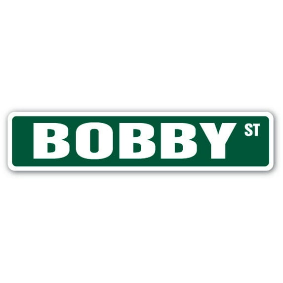 SignMission SS-BOBBY 4 x 18 in. Childrens Name Room Street Sign - Bobby ...