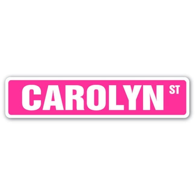 CAROLYN Street Sign Childrens Name Room Sign | Indoor/Outdoor | 18 ...