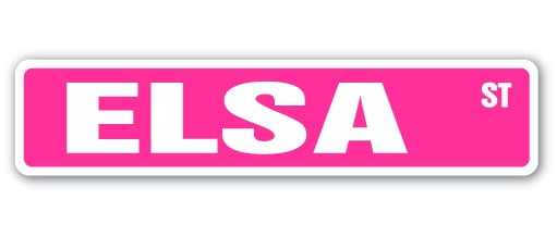 SignMission SS-ELSA 4 x 18 in. Childrens Name Room Street Sign - Elsa ...
