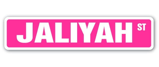 JALIYAH Street Sign Childrens Name Room Sign | Indoor/Outdoor | 18 ...