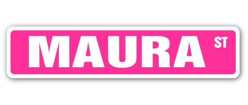 SignMission SS-MAURA 4 x 18 in. Childrens Name Room Street Sign - Maura ...