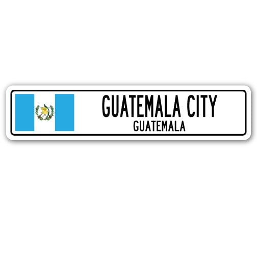 GUATEMALA CITY GUATEMALA Street Sign Guatemalan flag city country road ...