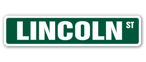 SignMission SS-LINCOLN 4 x 18 in. Lincoln Street Sign - Walmart.com