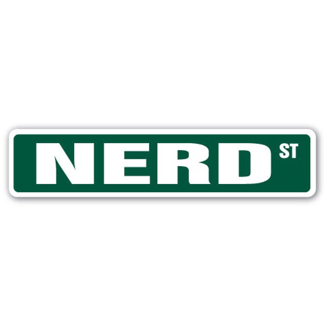 SignMission SS-NERD 4 x 18 in. Nerd Street Sign - Walmart Business Supplies