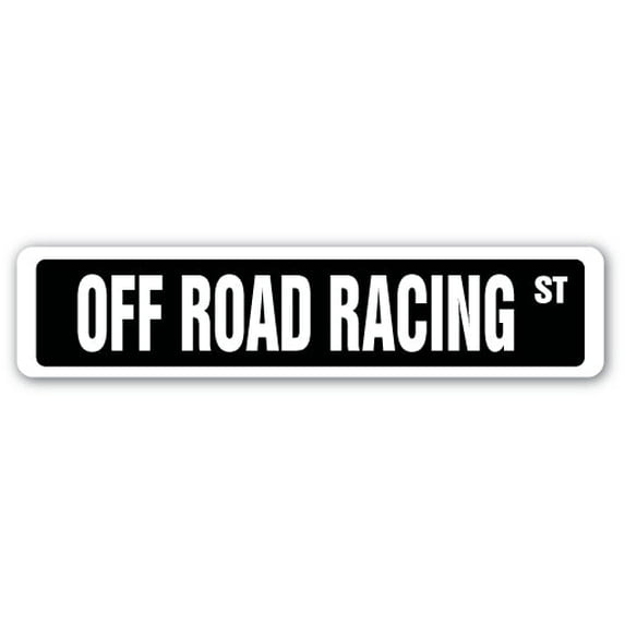 OFF ROAD RACING Street Sign race racer competition truck motorcylce ...