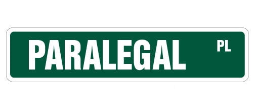 SignMission SS-PARALEGAL 4 x 18 in. Paralegal Street Sign - Walmart.com