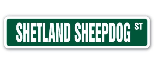 SHETLAND SHEEPDOG Street Sign dog puppy breeder yard beware | Indoor ...