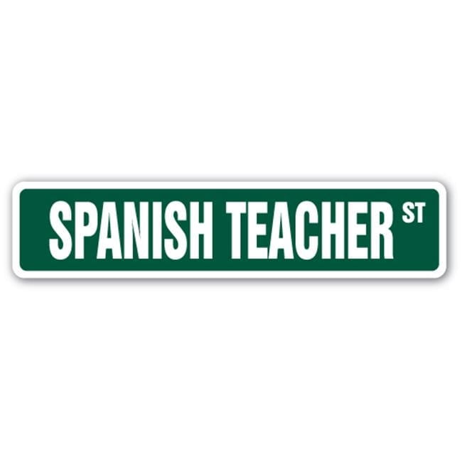 SignMission 4 x 18 in. Spanish Teacher Street Sign - Walmart.com
