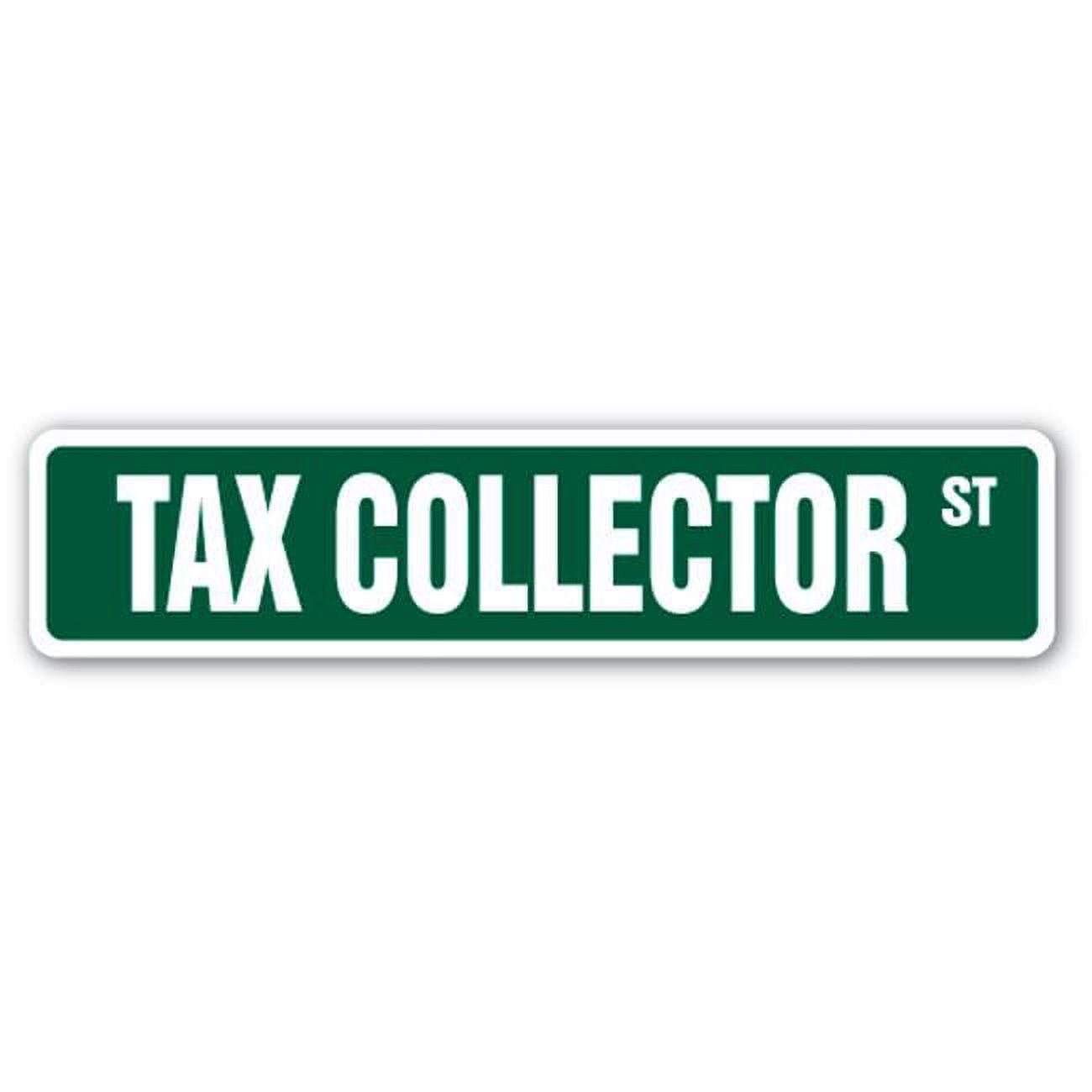 SignMission 4 x 18 in. Tax Collector Street Sign - Irs County City ...