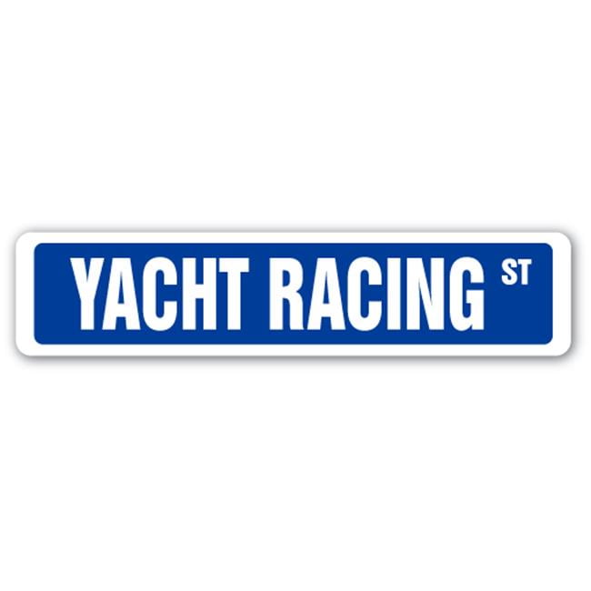 SignMission 4 x 18 in. Yacht Racing Street Sign - Race Racer ...