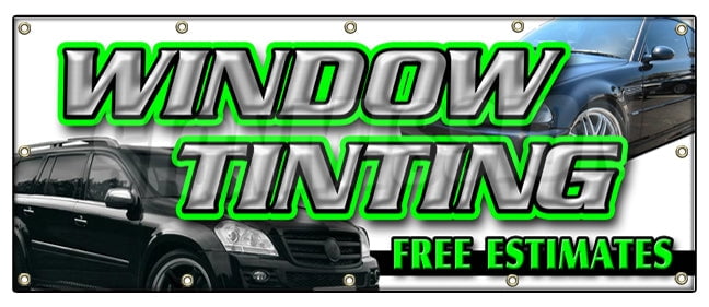 48"x120" WINDOW TINTING FREE ESTIMATES BANNER SIGN tint automotive ...