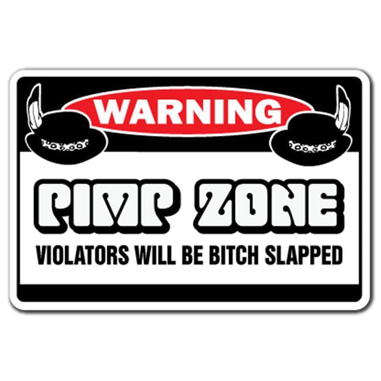 SignMission 5 x 7 in. Pimp Zone Warning Decal - Decals Player Rapper ...