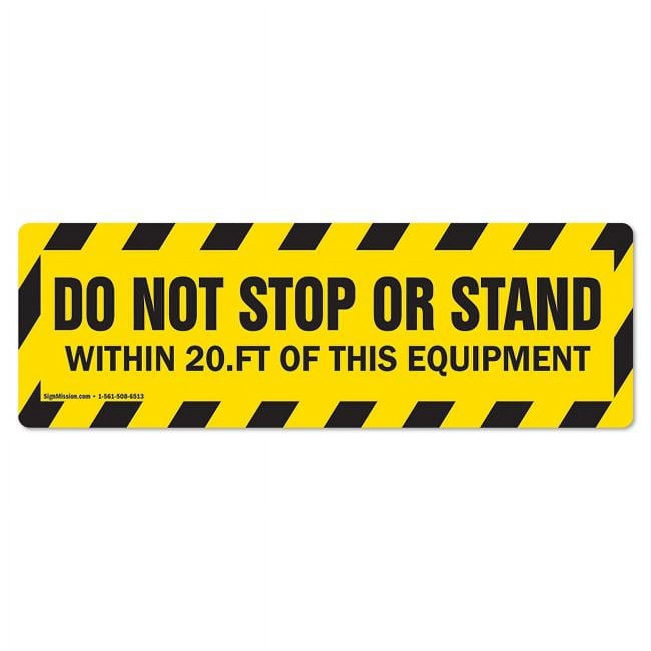 SignMission 6 x 18 in. Non-Slip Floor Marker Vinyl Decal - Do Not Stop ...