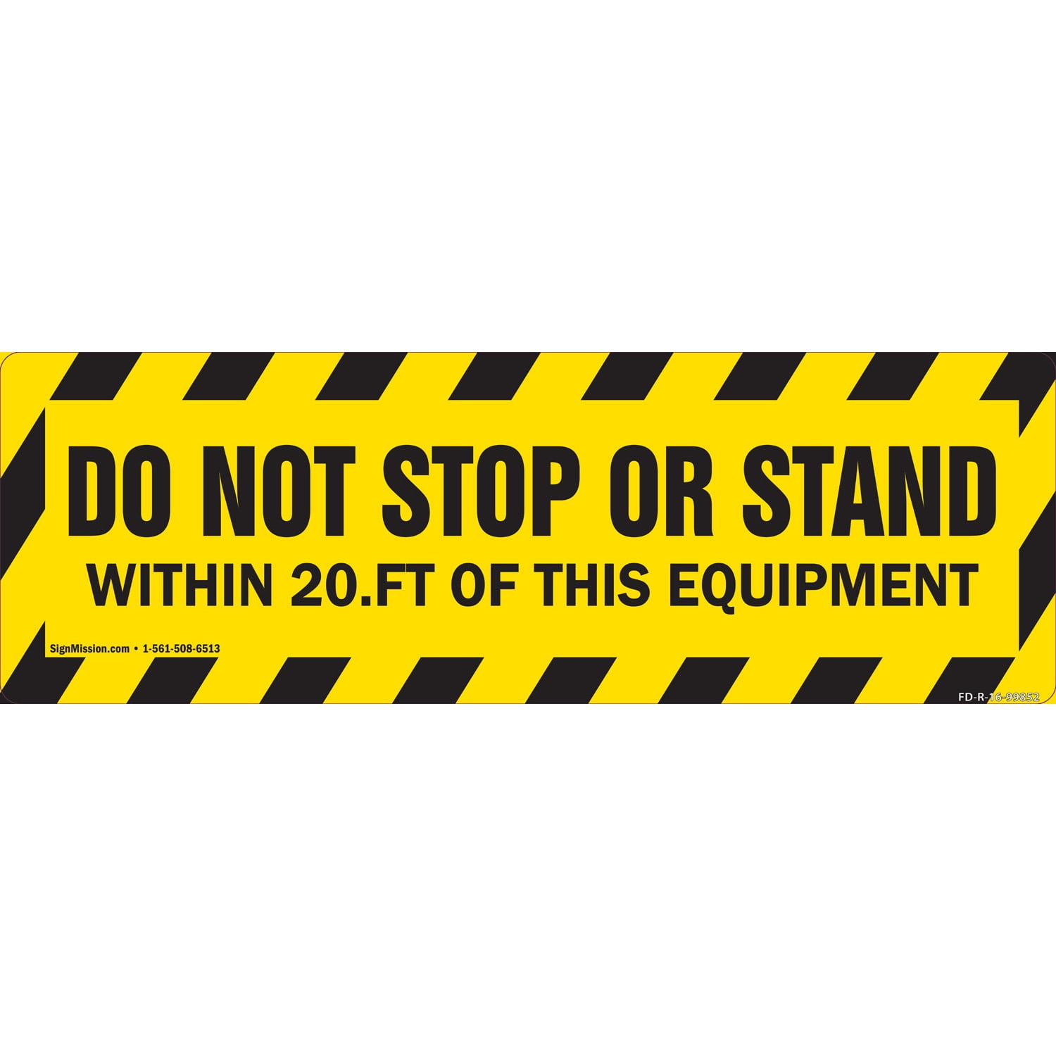 SignMission 6 x 18 in. Non-Slip Vinyl Floor Decal - Do Not Stop or ...