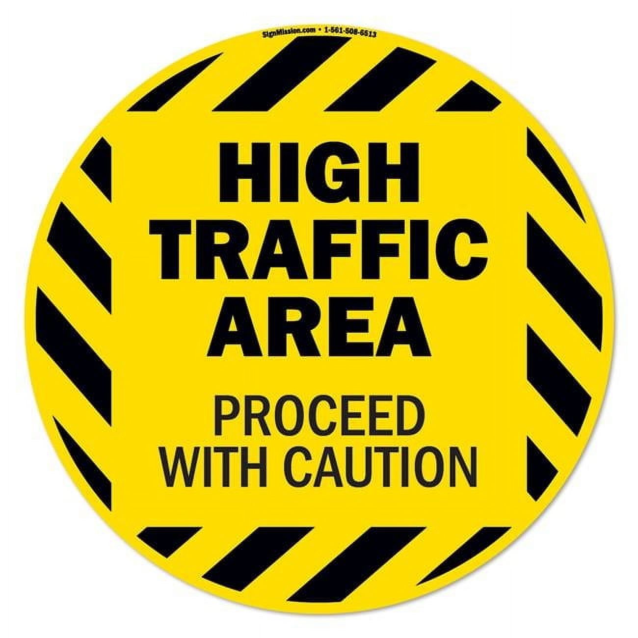 SignMission 6 x 18 in. Non-Slip Vinyl Floor Decal - High Traffic Area ...