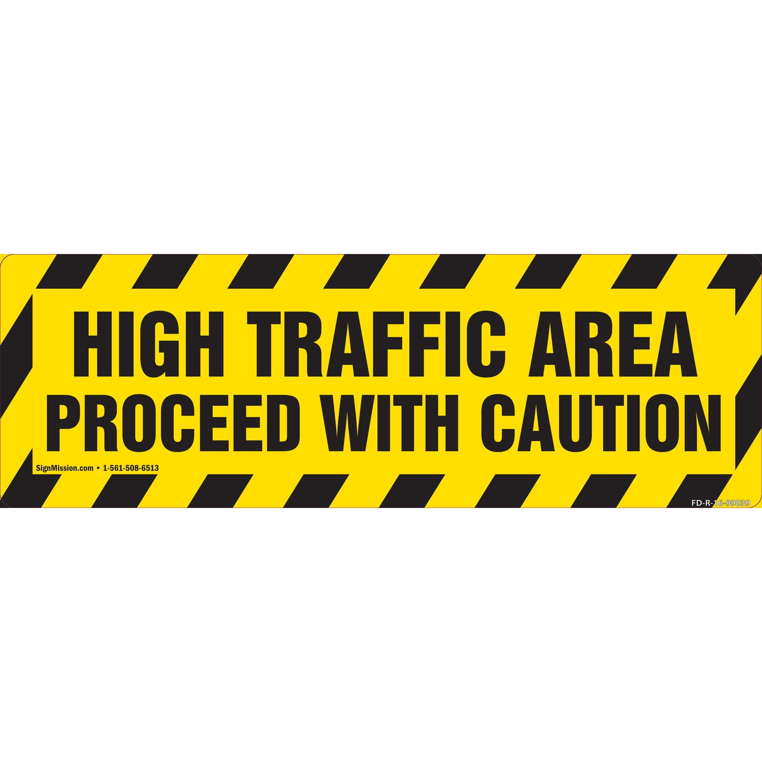 SignMission 6 x 18 in. Non-Slip Vinyl Floor Decal - High Traffic Area ...