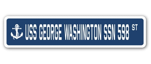 USS GEORGE WASHINGTON SSN 598 Street Sign us navy ship veteran sailor ...