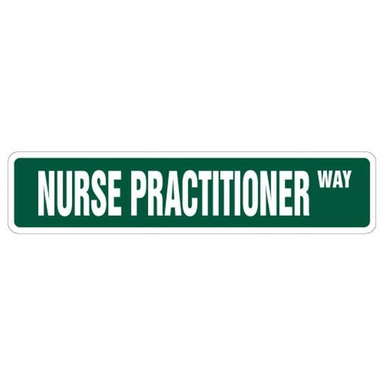 SignMission SS-624-NURSEP 6 x 24 in. Nurse Practitioner Street Sign ...