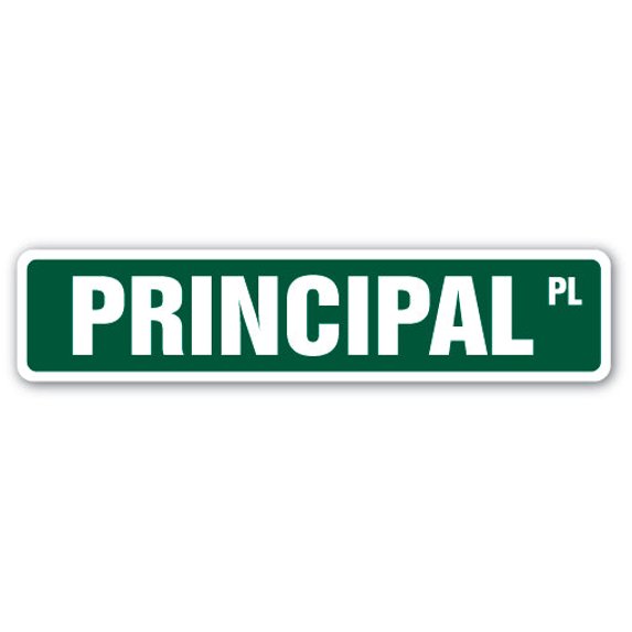 PRINCIPAL Street Sign high elementary middle school assistant | Indoor ...