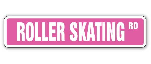 ROLLER SKATING Street Sign skater skates derby rink skating | Indoor ...