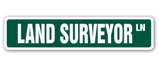 SignMission 6 x 24 in. Street Sign - Land Surveyor - Surveying Land ...