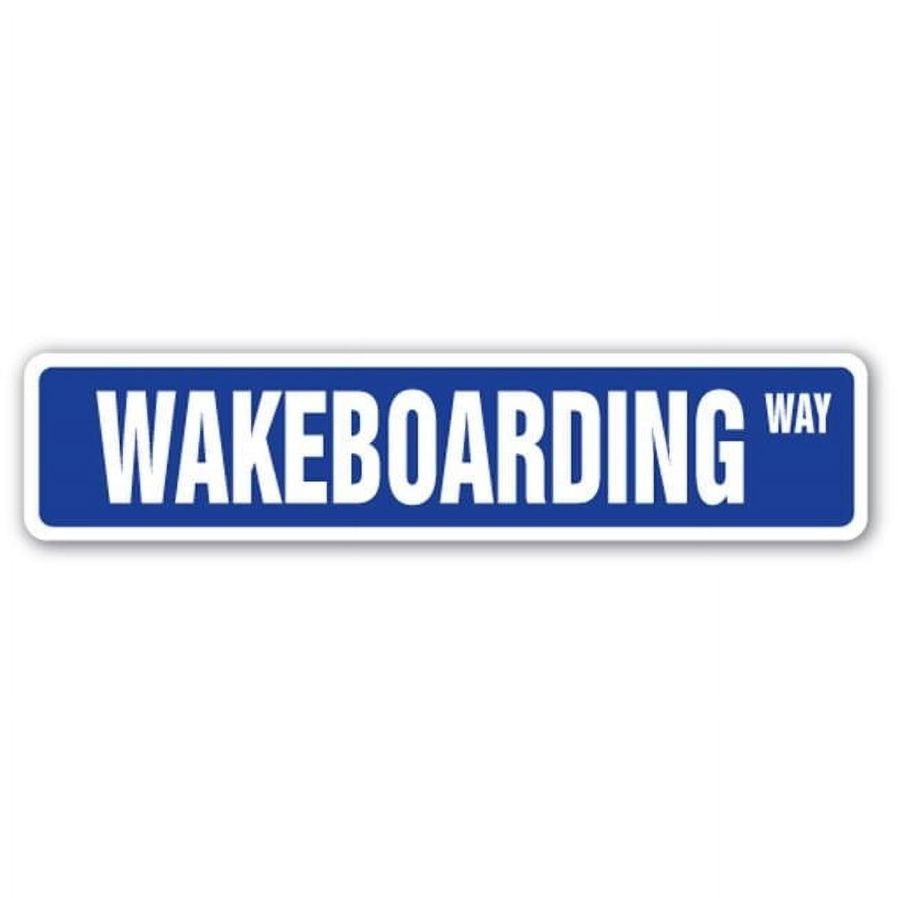 SignMission SS-624-WAKEBOARDING 6 x 24 in. Wakeboarding Street Sign ...