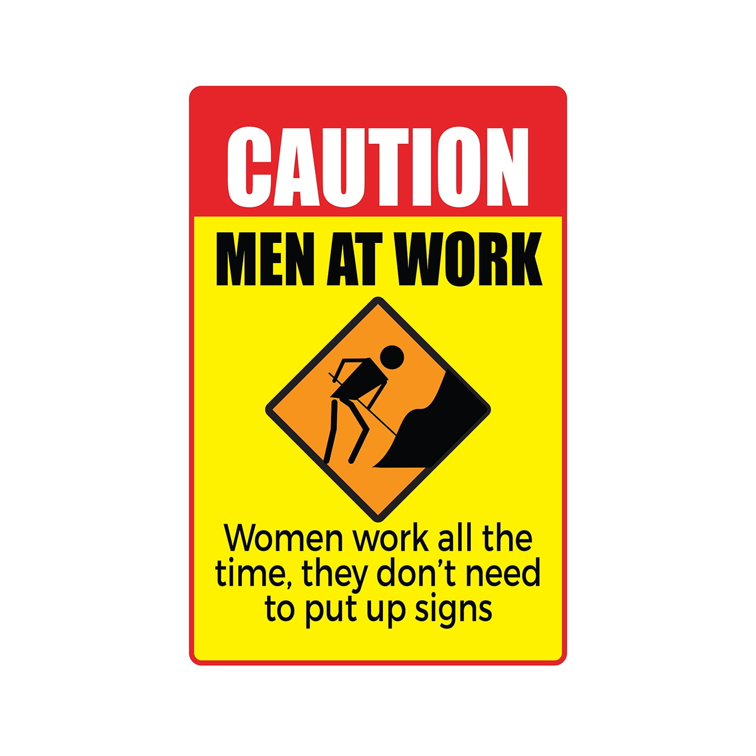 CAUTION MEN AT WORK Sign women work warning | Indoor/Outdoor | 17" Tall ...