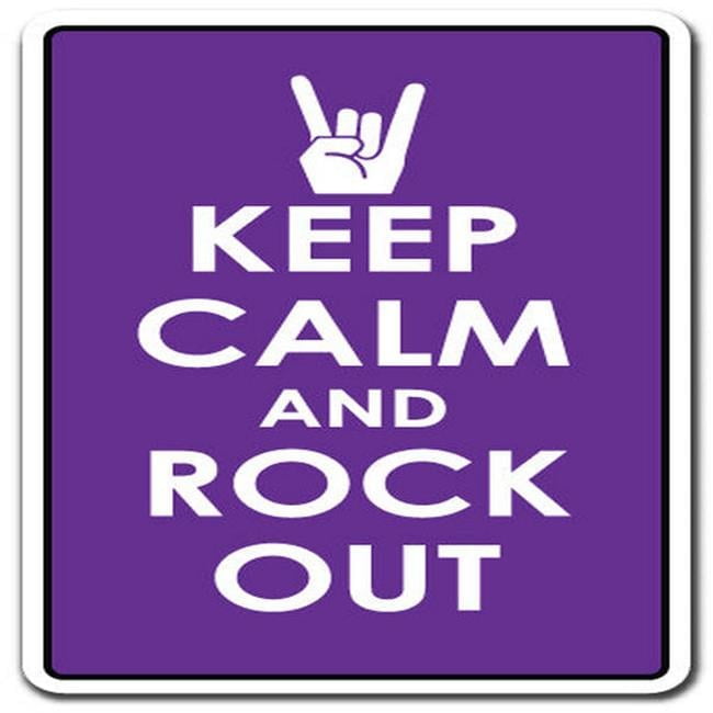 KEEP CALM AND ROCK OUT Sign relax music rock | Indoor/Outdoor | 17 ...